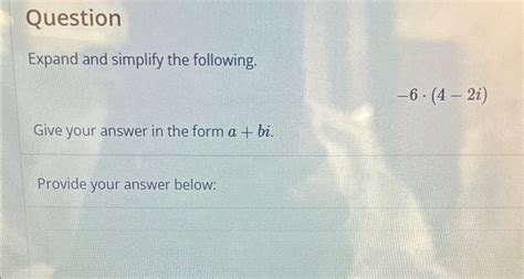 Solved QuestionExpand And Simplify The Chegg