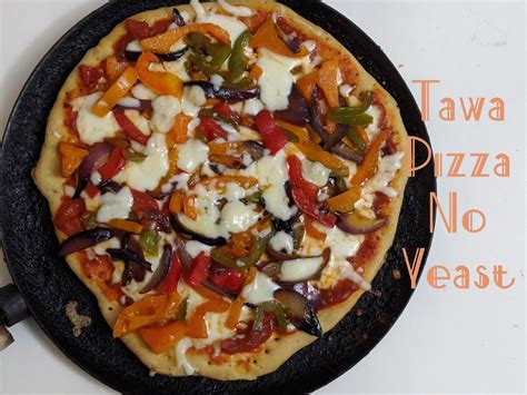 Tawa Pizza No Yeast