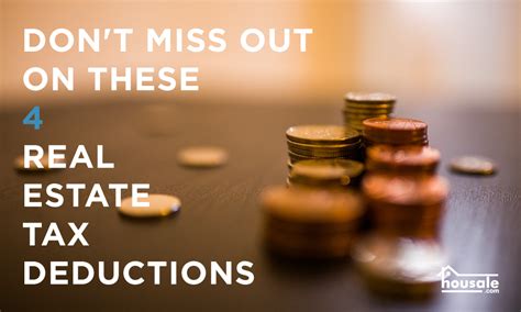 Housale Dont Miss Out On These 4 Real Estate Tax Deductions