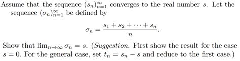 Solved Assume That The Sequence Sn A Converges To The Chegg