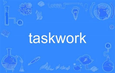 Taskwork百度百科
