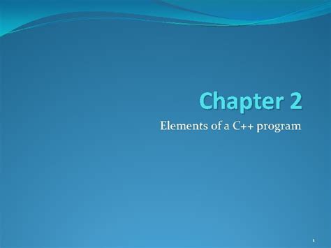 Chapter 2 Elements Of A C Program 1