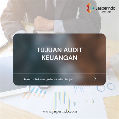 Tujuan Audit Keuangan Jasperindo