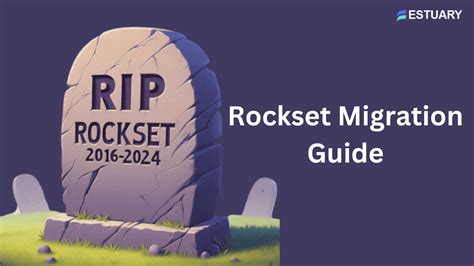 Rockset Migration Guide How To Migrate And Thrive In With Real Time