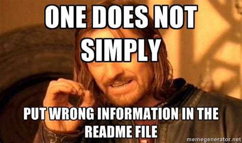 Dont Put Wrong Information In The Readme File Newbie Developer
