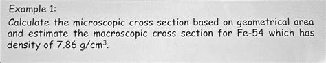 Example 1 Calculate The Microscopic Cross Section Based On Geometrical Area And Estimate The