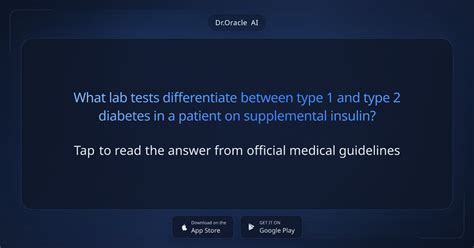 What Lab Tests Differentiate Between Type 1 And Type 2 Diabetes In A Patient On Supplemental