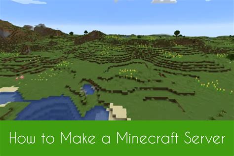 How To Make A Minecraft Server