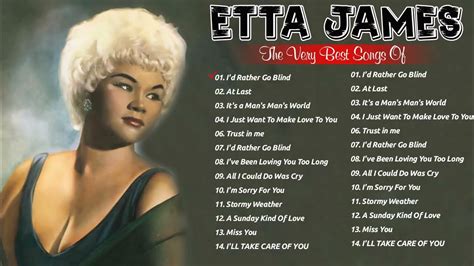 Etta James Etta James Greatest Hits Full Album Best Songs Of Etta
