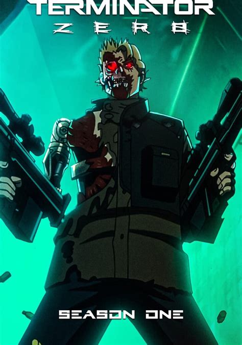 Terminator Zero Season 1 Watch Episodes Streaming Online