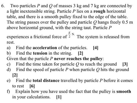 Solved 6 N Two Particles P And Q Of Masses 3 Kg And 7 Kg