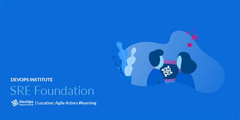 Devops Institute Sre Foundation Learning Actors
