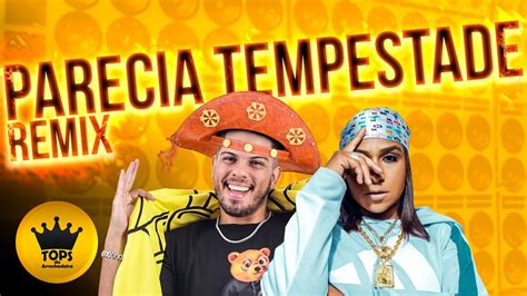Parecia Tempestade Arrochadeira Remix Turma Do Cangaceiro E Mc