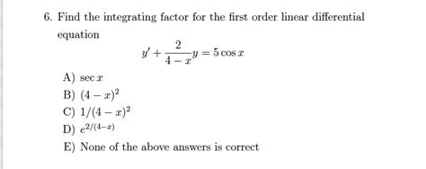 Solved Find The Integrating Factor For The First Order
