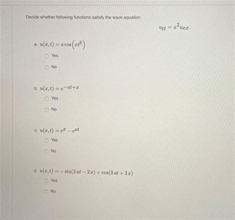 Solved Decide Whether Following Functions Satisfy The Wave Chegg