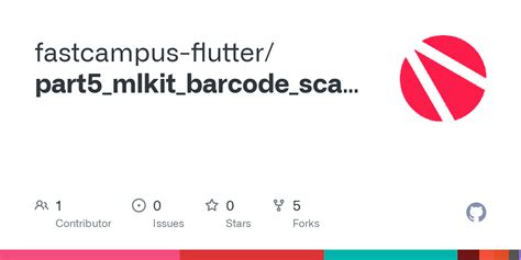 GitHub Fastcampus Flutter Part Mlkit Barcode Scanner Starter