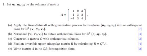Solved 1 Let U U2 Uj Be The Columns Of Matrix 10 3 A 1 1 Chegg