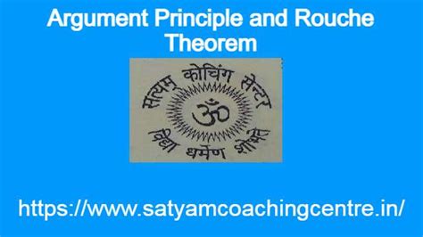 Argument Principle And Rouche Theorem Mathematics Satyam