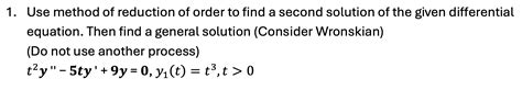 solved use method of reduction of order to find a second
