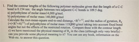 Solved 1 Find The Contour Lengths Of The Following Polymer Chegg