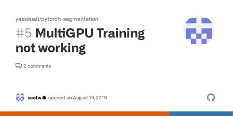 Multigpu Training Not Working · Issue 5 · Yassoualipytorch