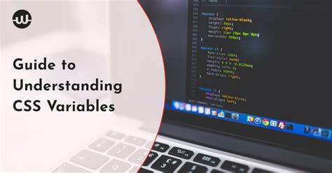 Guide To Understanding Css Variables