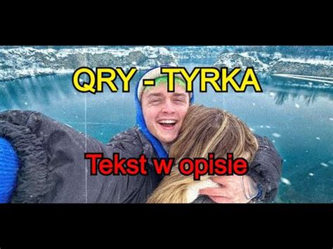 QRY TYRKA Tekst YouTube