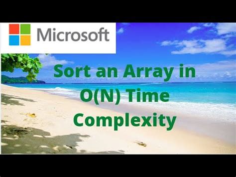 Sort An Array In O N Time Complexity Youtube