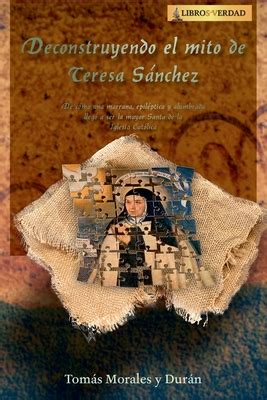 Deconstruyendo el Mito de Teresa Sßnchez La verdad detrßs de Santa