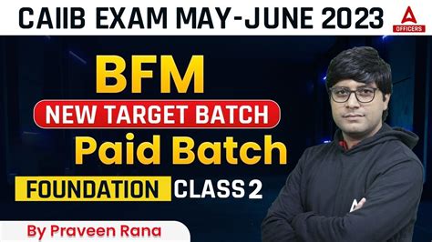 Caiib Exam May June 2023 Bfm New Target Batch Paid Batch Free