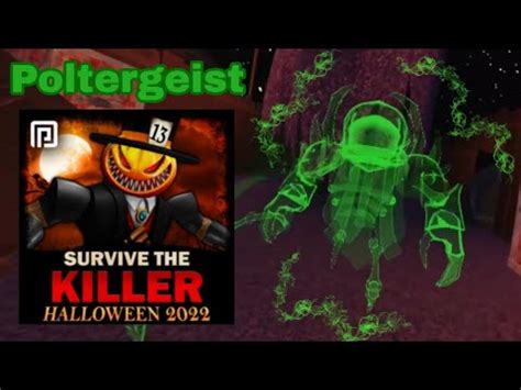 Poltergeist Killer Gameplay Roblox Survive The Killer YouTube