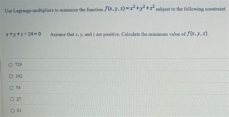 solved use lagrange multipliers to minimize the function