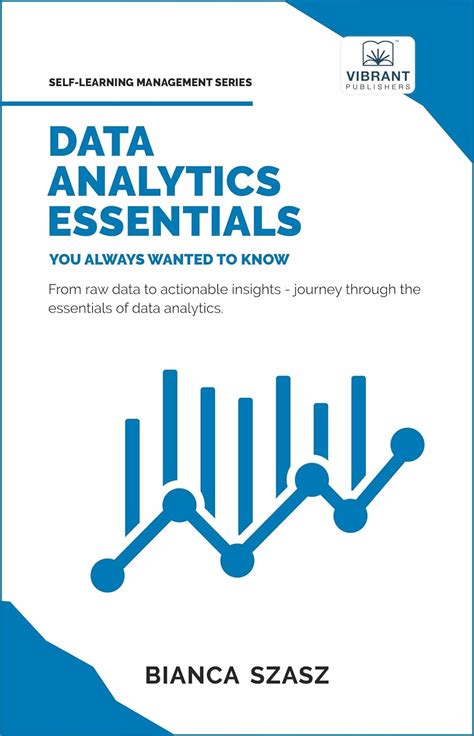 Data Analytics Essentials You Always Wanted To Know Self Learning