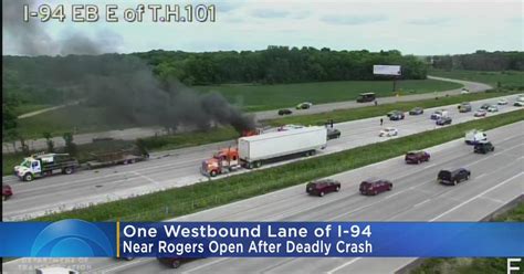 One Lane Of I 94 Open In Rogers After Deadly Crash Cbs Minnesota