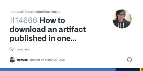 How To Download An Artifact Published In One Pipeline To Another Pipeline In The Same Project