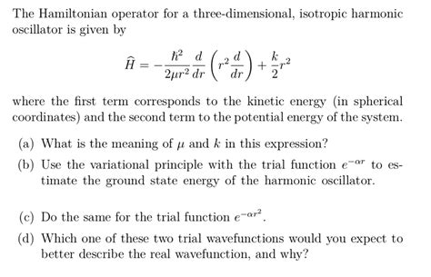 Solved The Hamiltonian Operator For A Three Dimensional Isotropic