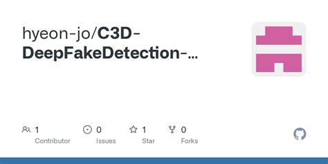 github hyeon jo c3d deepfakedetection pytorch