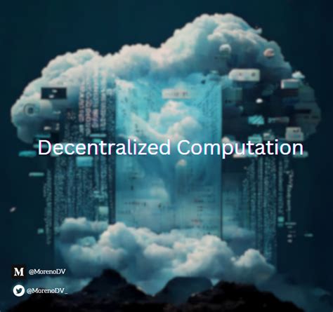 Decentralized Computation🌐🖥 Unlock Cost Saving And Resource By