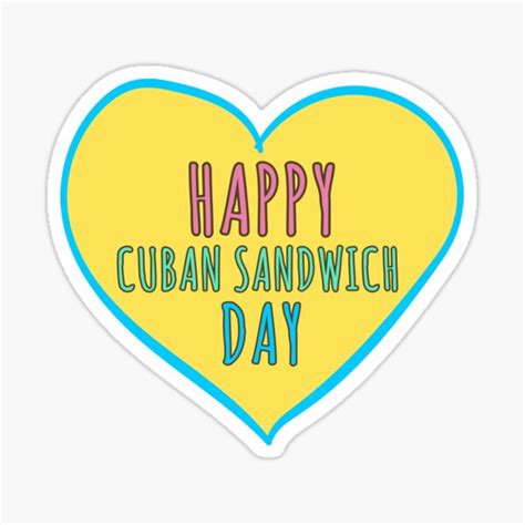 National Cuban Sandwich Day Sticker For Sale By Leila Burtuqali