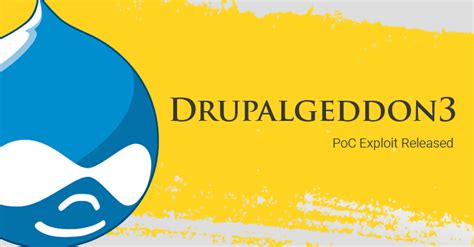 Release Of PoC Exploit For New Drupal Flaw Once Again Puts Sites Under