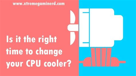 When To Change Your CPU Cooler G15Tools