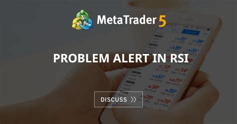 Problem Alert In Rsi Indices General Mql5 Programming Forum