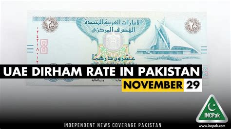 AED To PKR Dirham Rate In Pakistan Today 29 November 2023