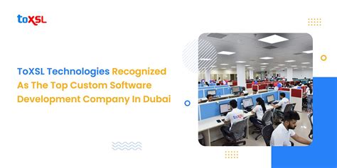 Toxsl Technologies Recognized As The Top Custom Software Development