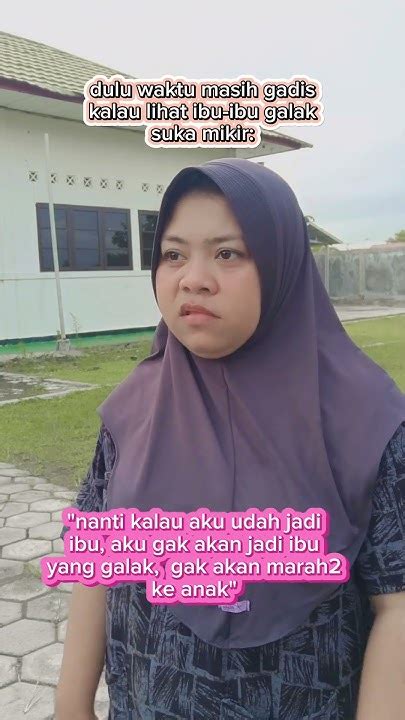 aku jadi ibu yg galak dan suka marah - YouTube