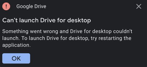 Cant Launch Drive For Desktop Something Went Wrong And Drive For Desktop Couldn T Launch
