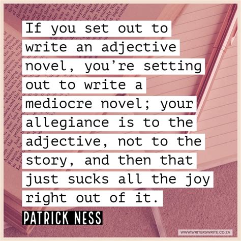 Quotable Patrick Ness Writers Write