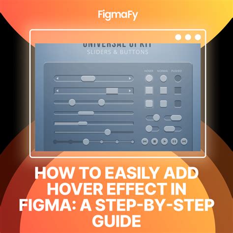 How To Add Hover Effect In Figma A Step By Step Guide
