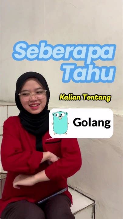 Seberapa Tahu Kamu Tentang Golang Golang Pemrograman