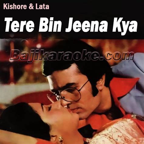 Tere Bin Jeena Kya Red Rose Karaoke Mp3 Kishore And Lata